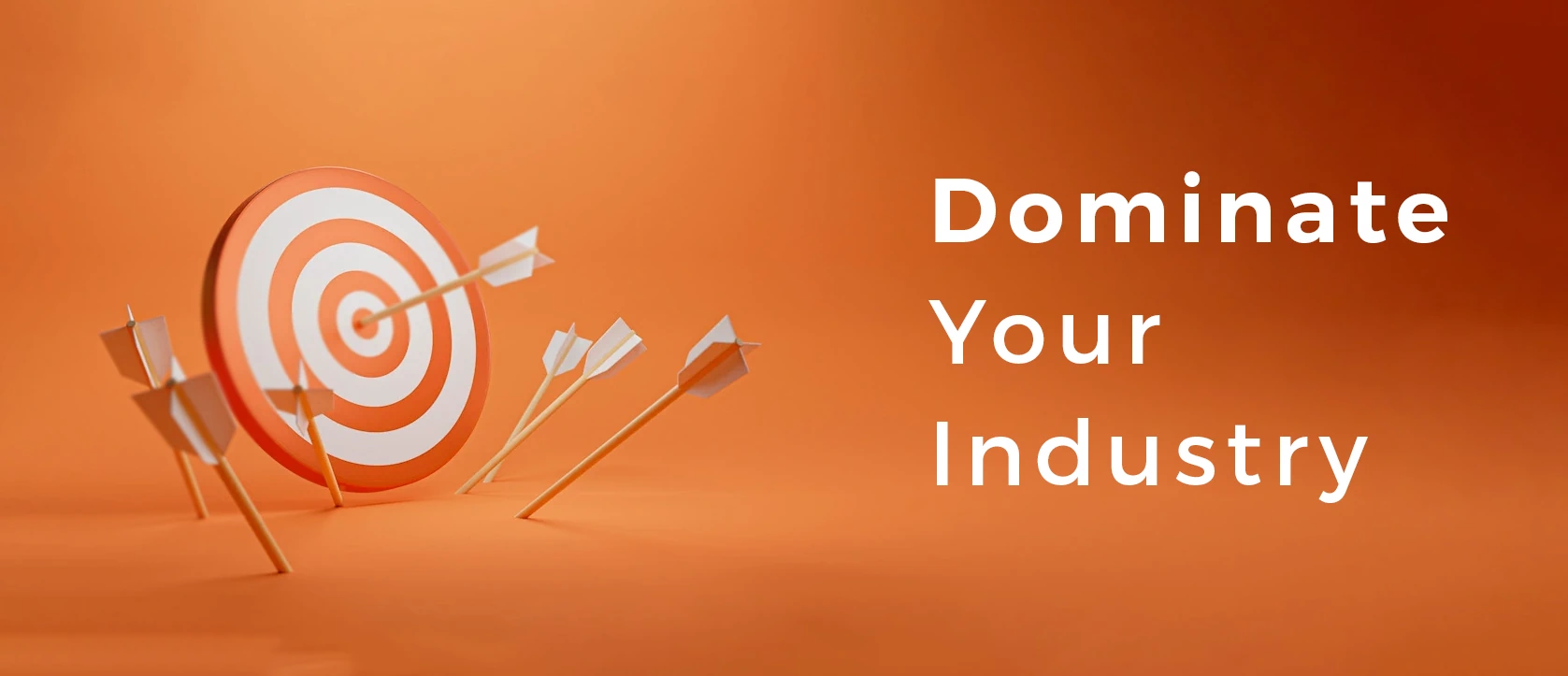 Dominate Your Industry - Awareness Strategies Dominate Your Industry - Awareness Strategies